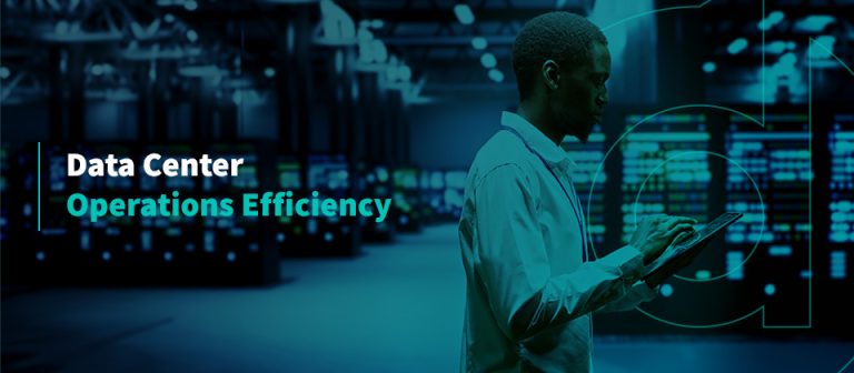 6 Tips to Improve Data Center Operations Efficiency